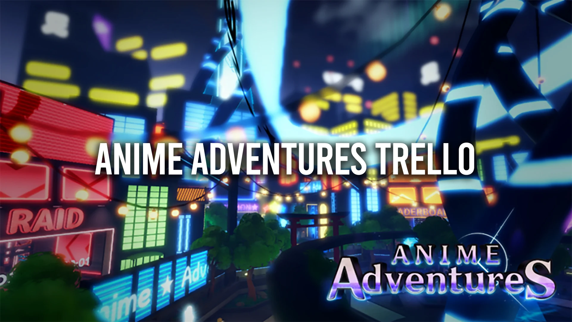 Anime Adventures Trello Link And Discord April 2024 Gamer Digest Anime Adventures Trello Link And Discord April 2024 Gamer Digest