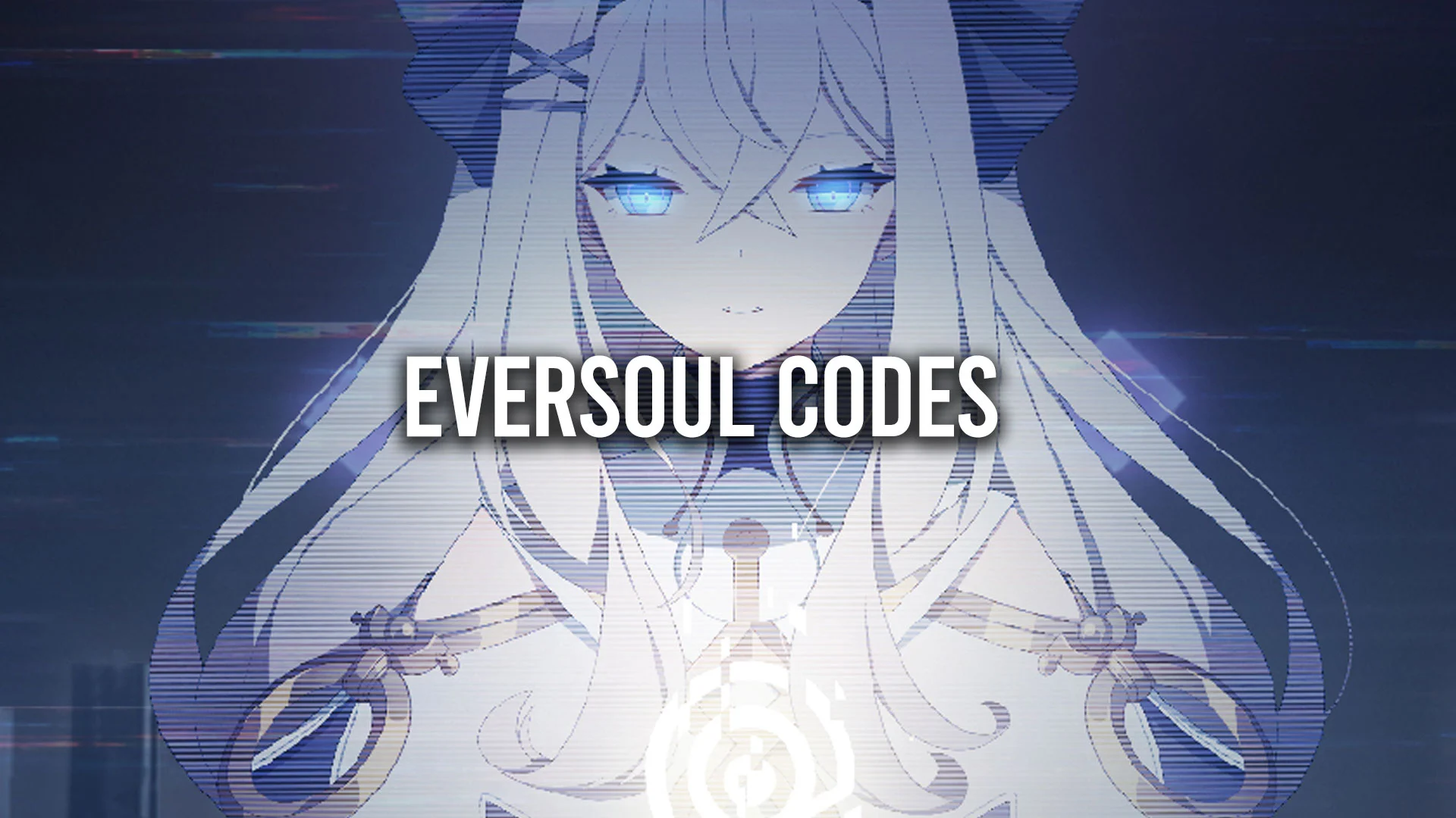 Eversoul Codes: Free Summons (April 2024) - Gamer Digest